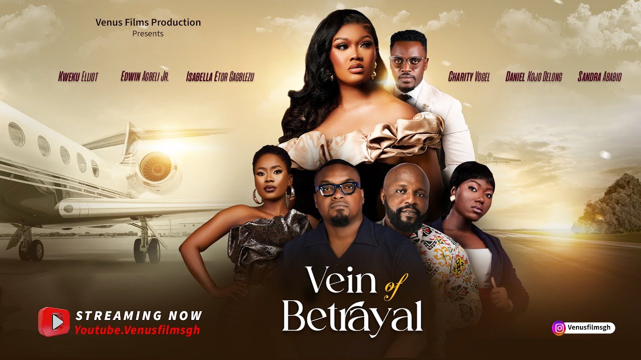 VEIN OF BETRAYAL Official Trailer | Sandra Ababio | Kweku Elliot ...
