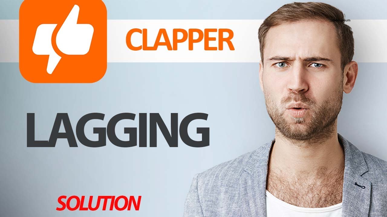 How To Fix Clapper App Lagging | Step By Step - YouTube