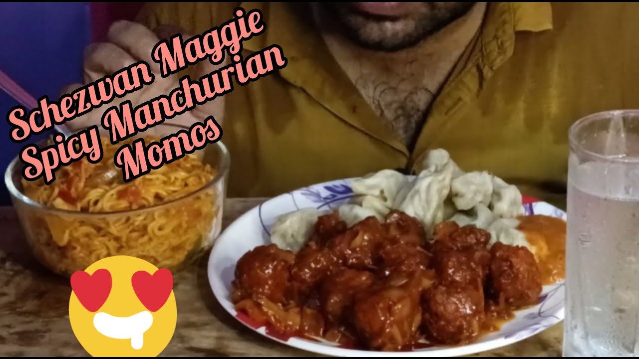Eating Huge Quantity Schezwan Maggie/Noodles | Spicy Manchurian | Momos ...