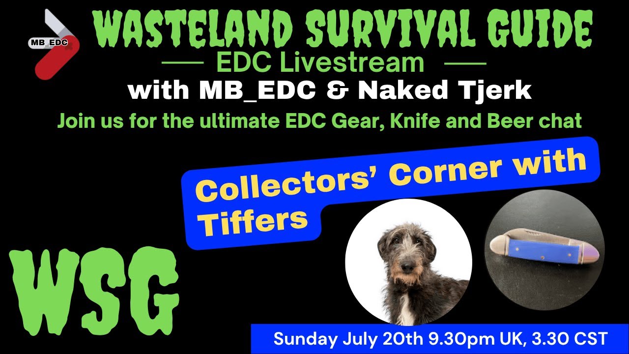 Wasteland Survival Guide - EDC Livestream #36- Collectors' Corner with ...