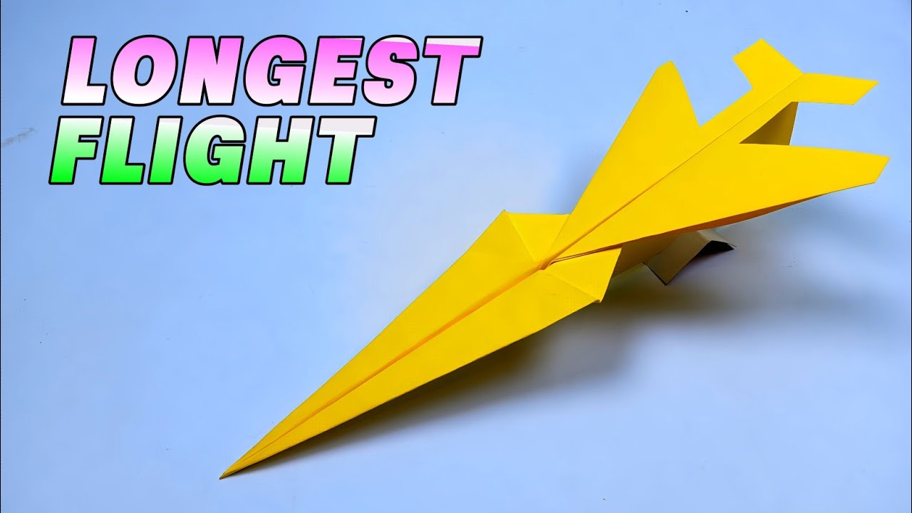 LONGEST FLIGHT!! How To Make a Paper Airplane That Fly a Long - YouTube