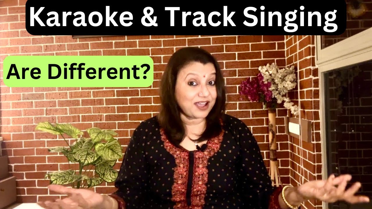 Difference Between Karaoke & Track Singing/Track & Karaoke क्या अलग है ...