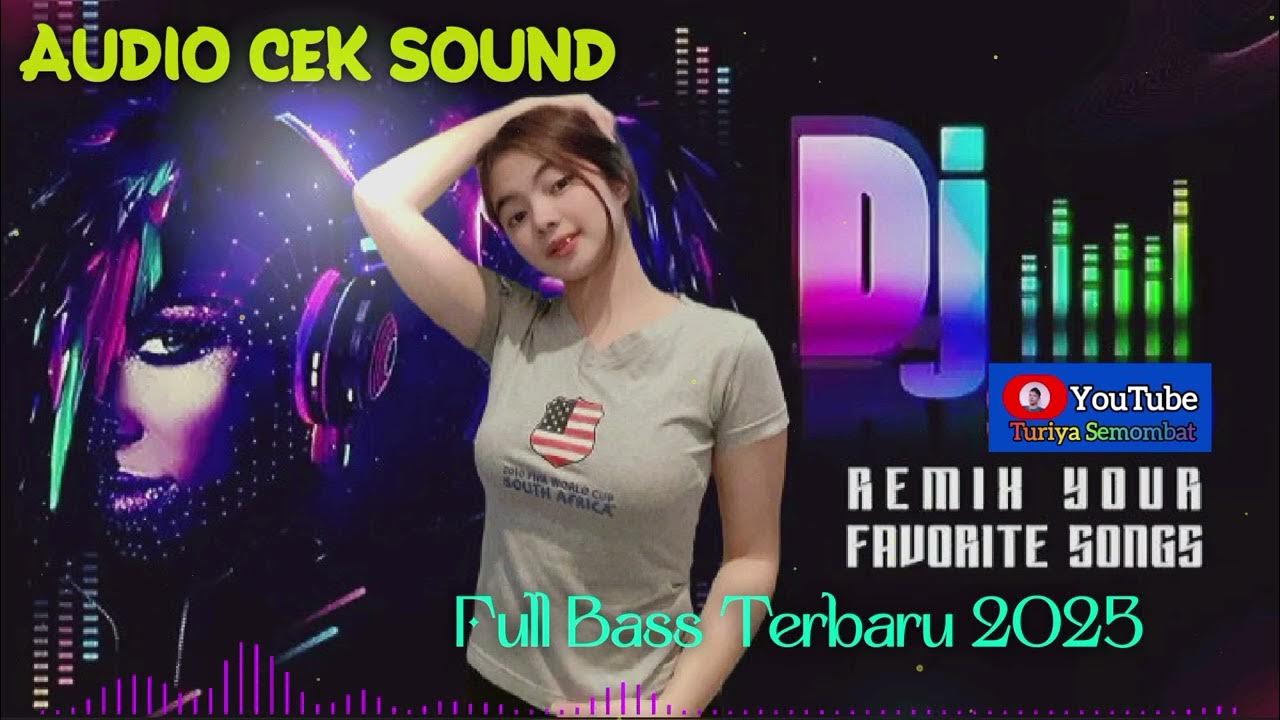 AUDIO CEK SOUND __ DJ REMIX FULL BASS TERBARU!!! - YouTube