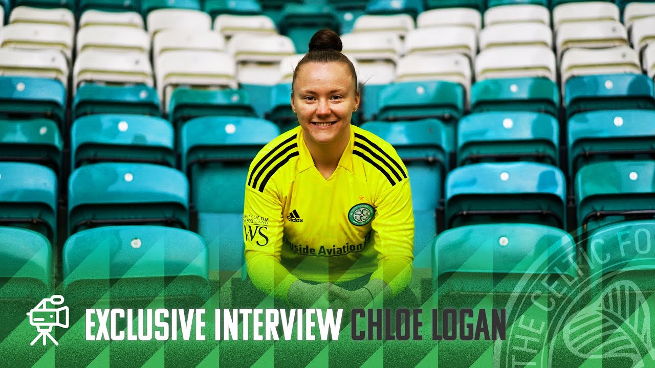 Celtic FC Women Exclusive Interview | Chloe Logan signs contract ...