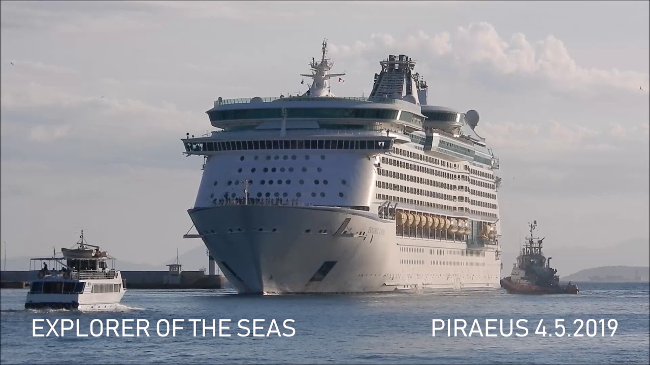 Cruise Ship EXPLORER OF THE SEAS departure from Piraeus Port - YouTube