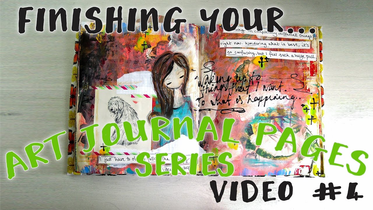 Finishing Your Art Journal Pages #4 - The Art of Adding Words - YouTube