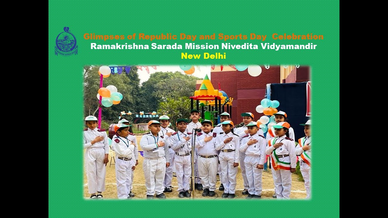 Glimpses of Republic Day Celebration - RKSM Nivedita Vidyamandir, New ...