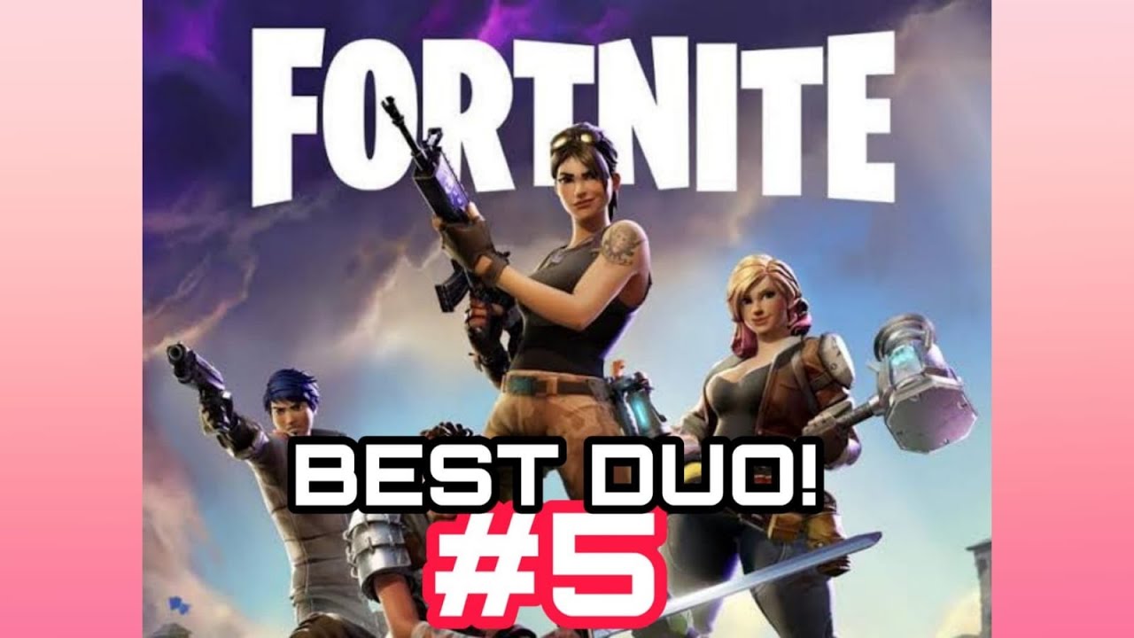 BEST DUO EVER !!! | FORTNİTE BÖLÜM 5 - YouTube