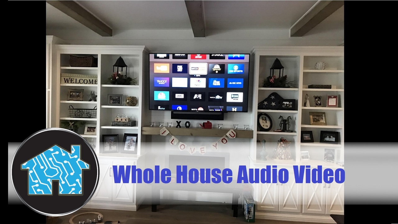 Whole House Audio Video - YouTube