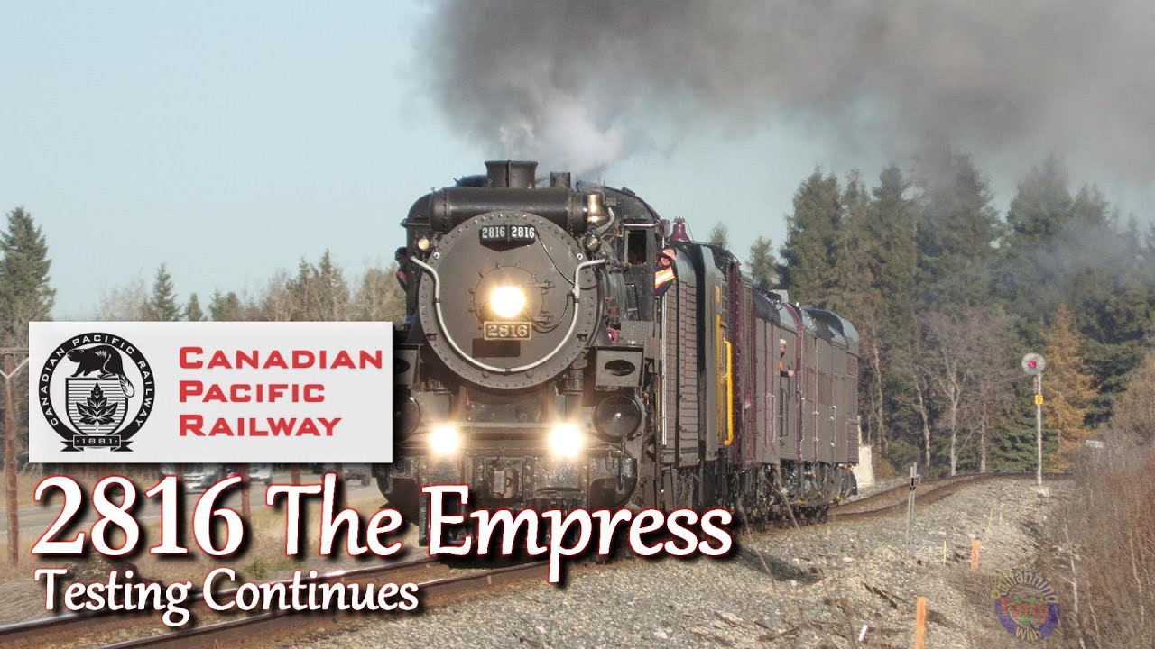 CP 2816 The Empress testing continues - YouTube