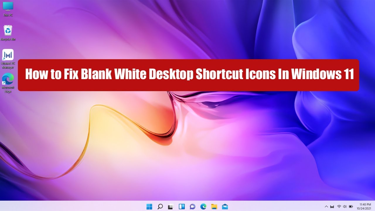 How to Fix Blank White Desktop Shortcut Icons In Windows 11/10/8 - YouTube