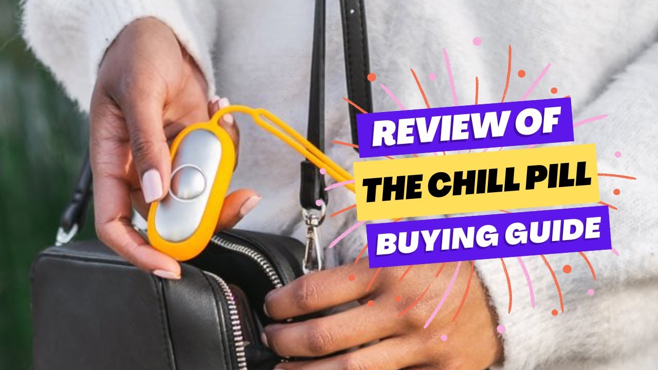 Chill Pill Reviews: You Must Watch It Before Buy! - YouTube