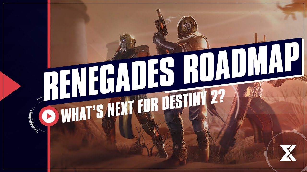 Destiny 2 Just Changed Everything – The NEW Renegades Roadmap Explained ...