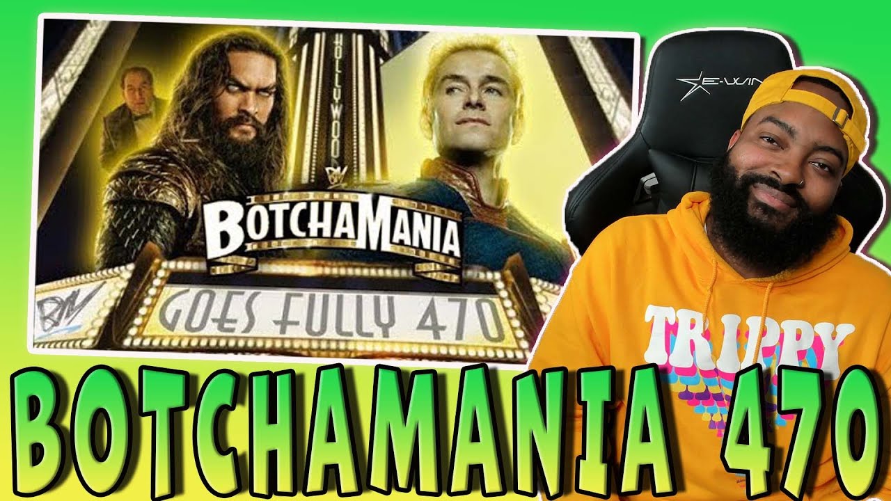 ROSS REACTS TO BOTCHAMANIA 470 - YouTube