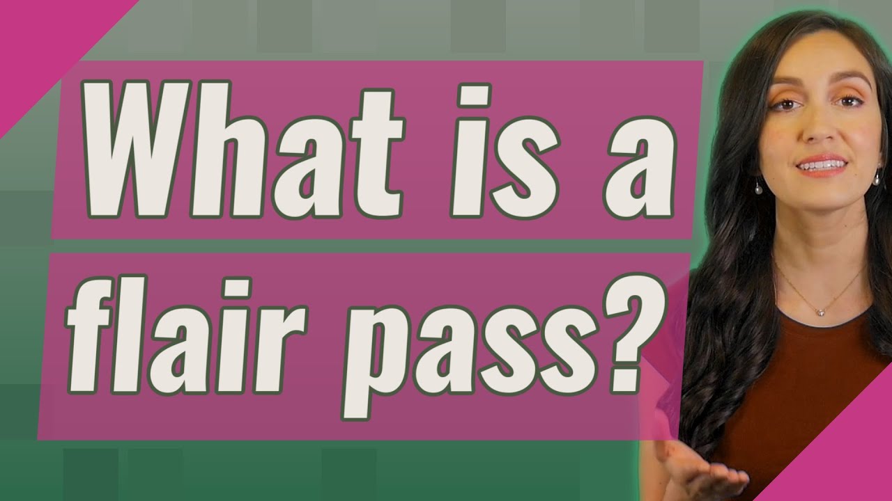 What is a flair pass? - YouTube
