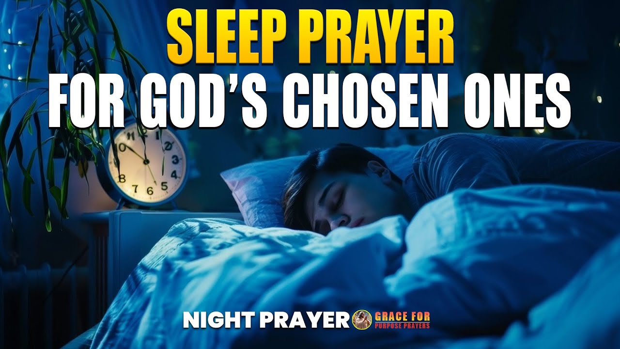 LISTEN Every Night! Beautiful Christian Sleep Prayers To Bless You ...
