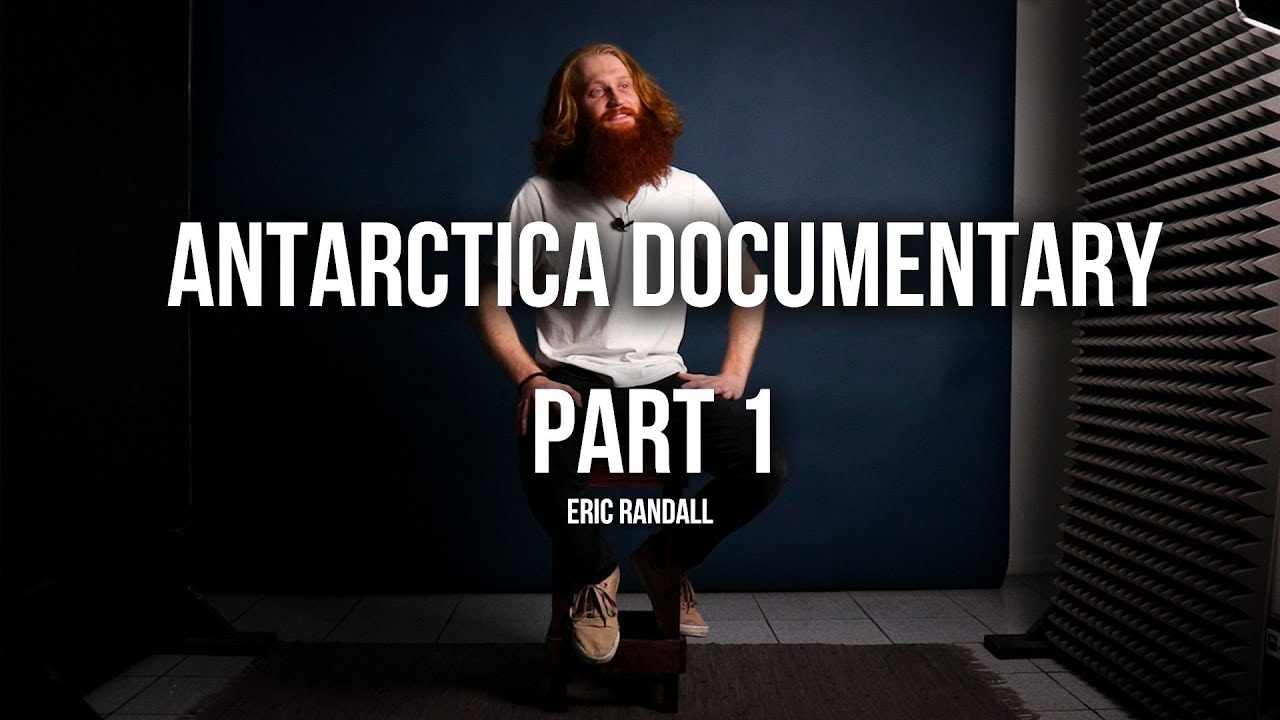 Antarctica Documentary - Part (Eric Randall's Story) - YouTube