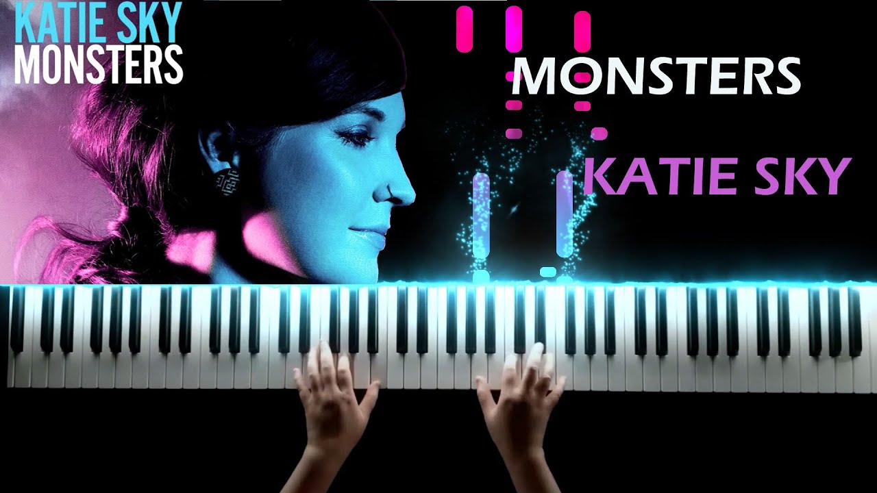 MONSTERS - KATIE SKY piano cover | Piano tutorial with lyrics - YouTube