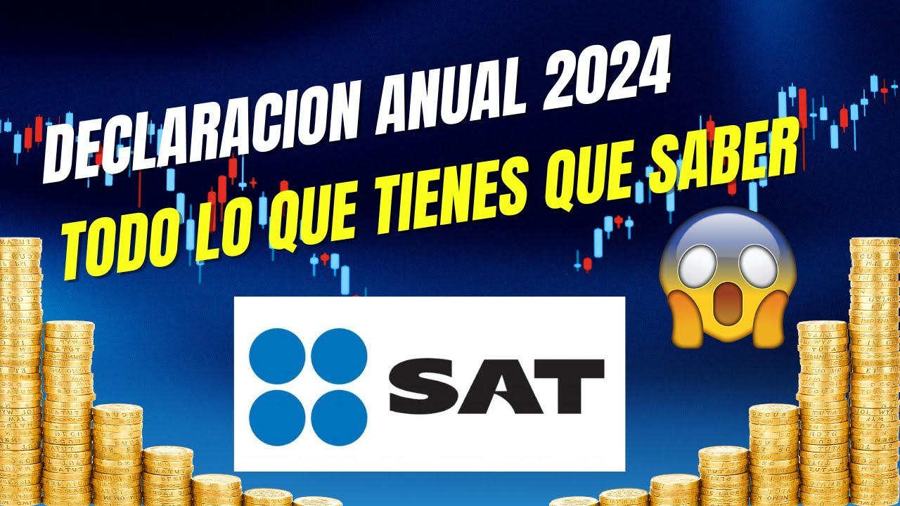 Curso Declaración Anual 2024 (2025) NUEVA PAGINA DEL SAT - YouTube
