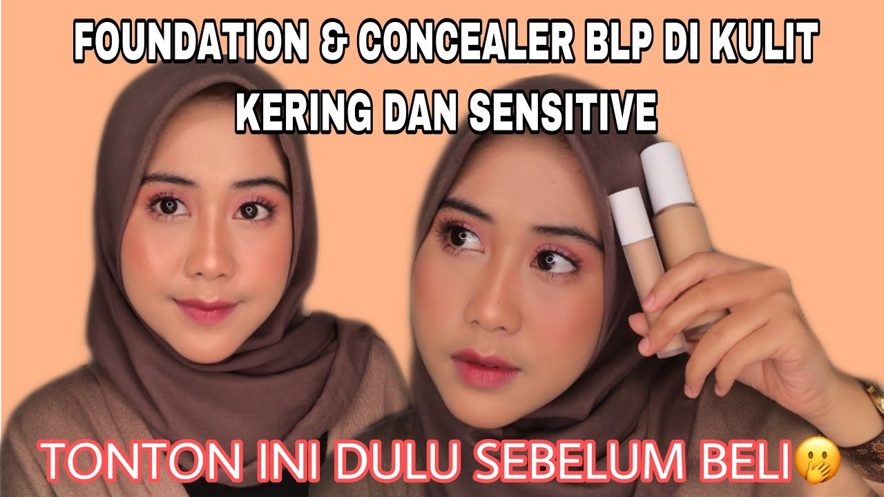 REVIEW BLP FOUNDATION W20 (Face Base) & CONCEALER MEDIUM DI KULIT ...