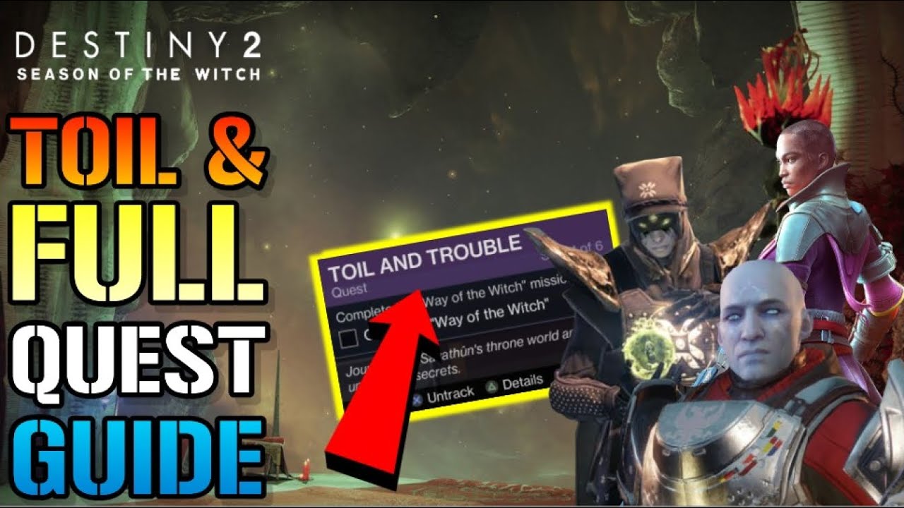 Destiny 2: "Toil & Trouble" FULL QUEST GUIDE! (Season Of The Witch ...