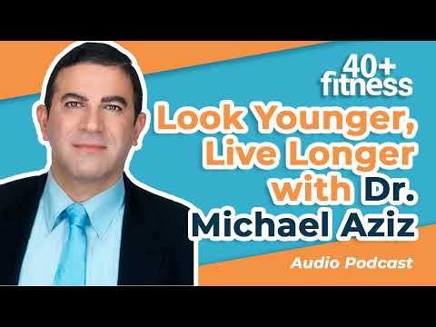 Look younger, live longer with Dr. Michael Aziz - YouTube