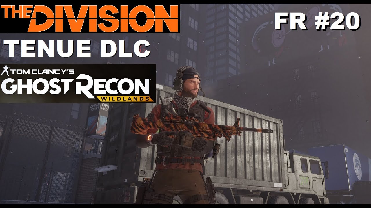 ☣ The Division [FR] Walkthrough Intégrale #20 Tenue GHOST RECON ...