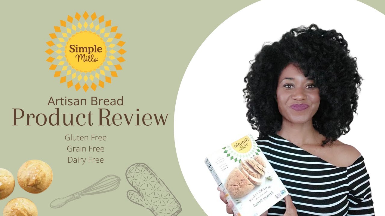 Simple Mills Artisan Bread Review - YouTube