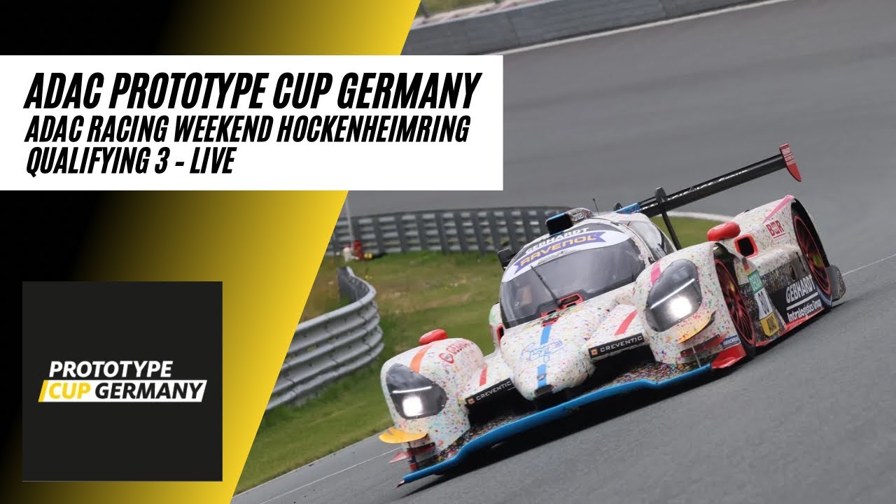 ADAC Prototype Cup Germany 2024 | Racing Weekend Hockenheimring | Qualifying 3, Samstagmorgen ...