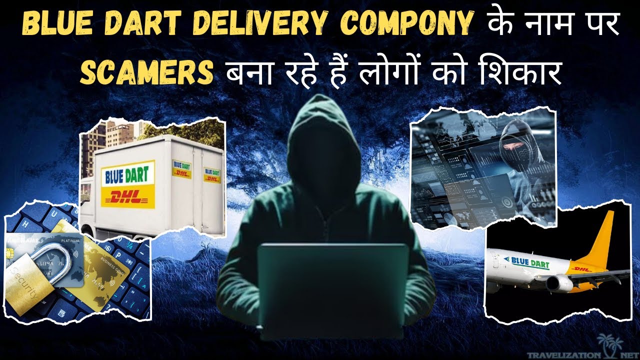 Blue Dart Scam: FAKE Parcel SCAM in the Name of Blue Dart Delivery ...