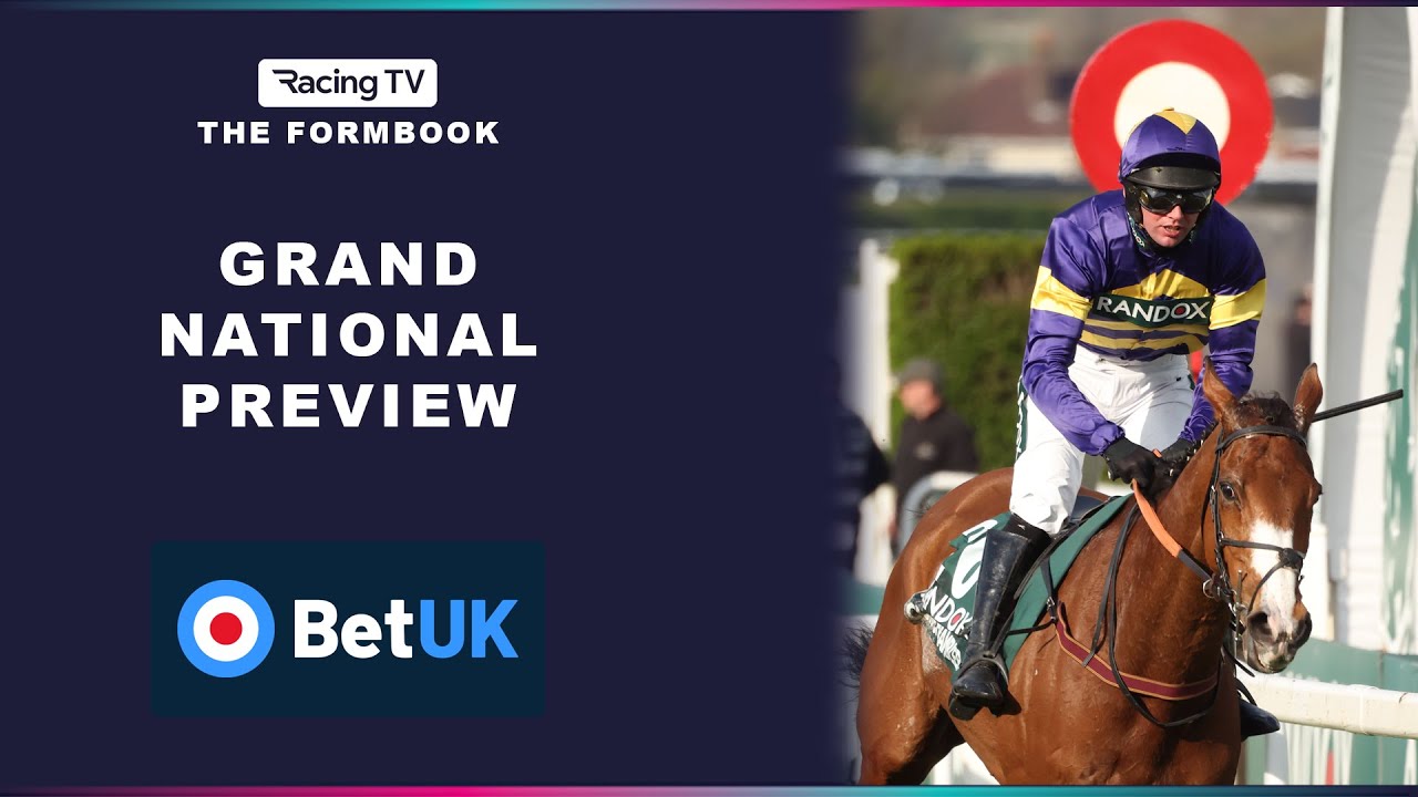 Grand National Preview & Tips - The Formbook - YouTube