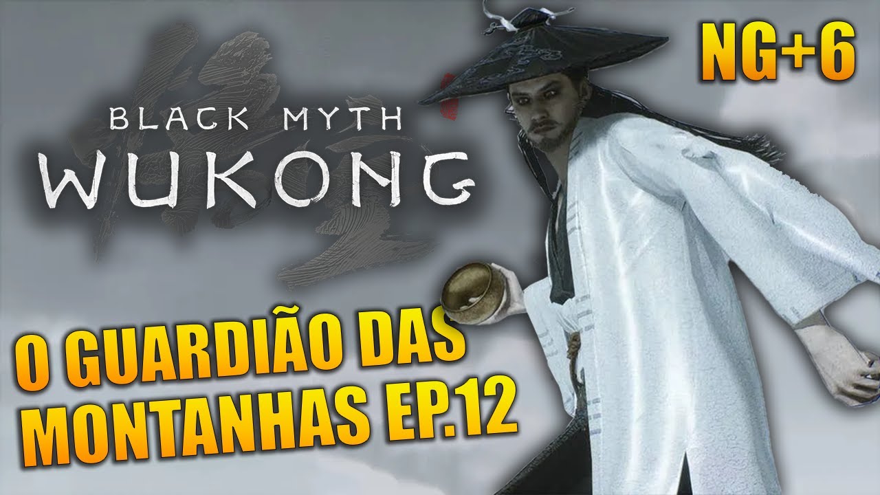 BLACK MYTH: WUKONG EP.12 - O GUARDIÃO DAS MONTANHAS FLAMEJANTES - NG+6 ...