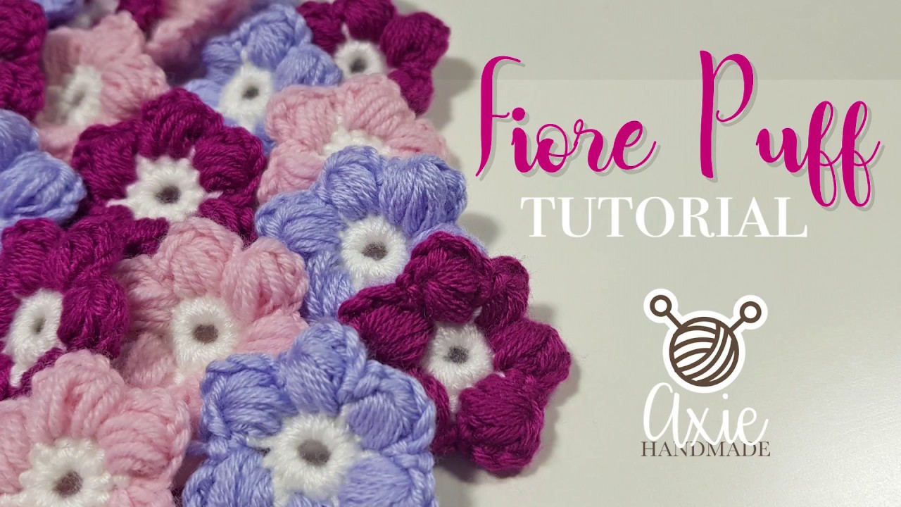 Tutorial Fiore Puff - Fiore 3D - Fiore Uncinetto - YouTube