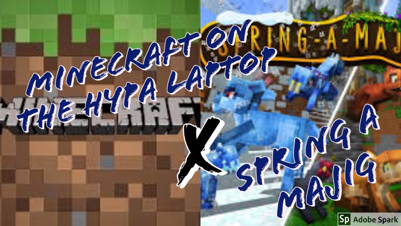 Minecraft on the hypa laptop/Spring a majig - YouTube
