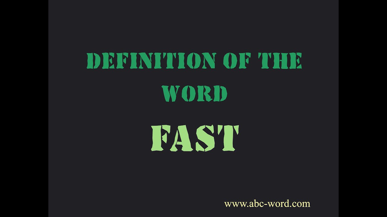 Definition Of The Word Fast YouTube definition-of-the-word-fast-youtube