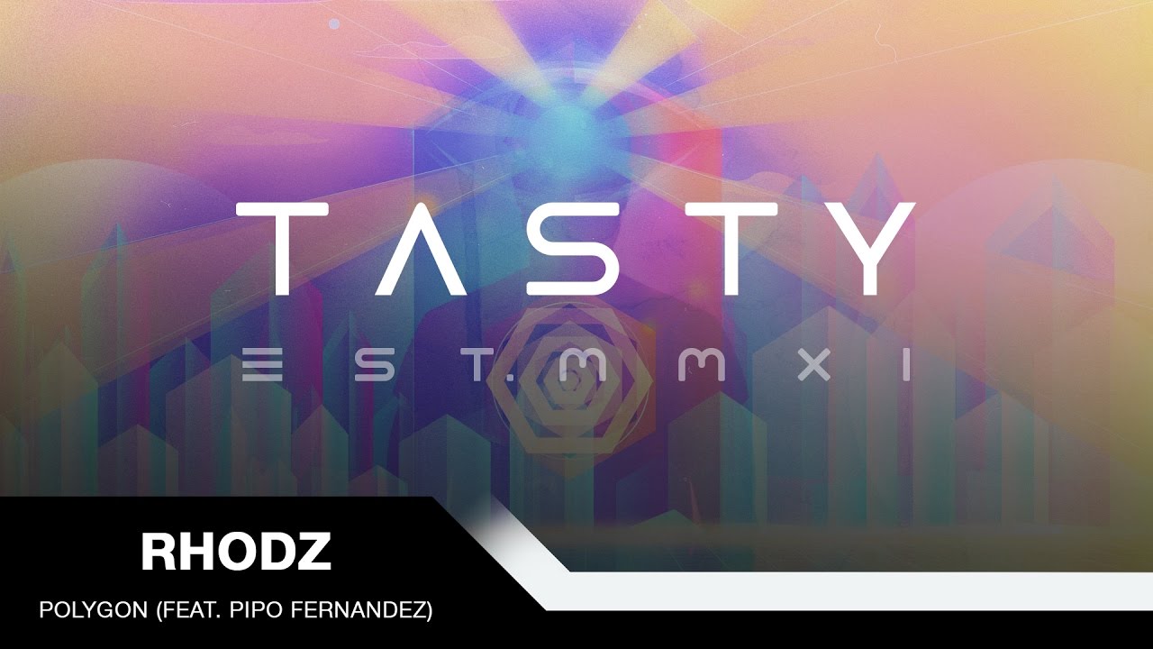 Rhodz - Polygon (feat. Pipo Fernandez) [Tasty Release] - YouTube