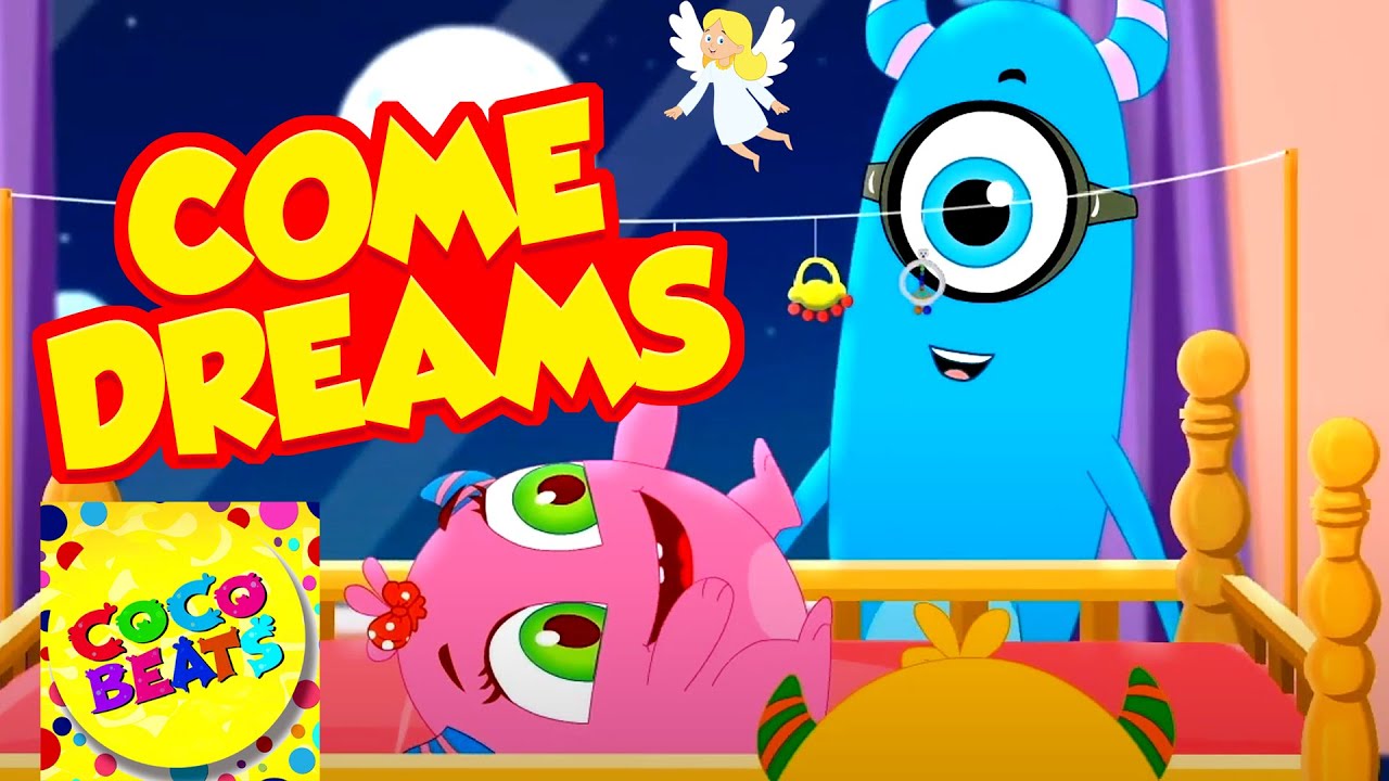 Come Dreams Nursery Rhymes And Kids Song - Coco Beats - YouTube