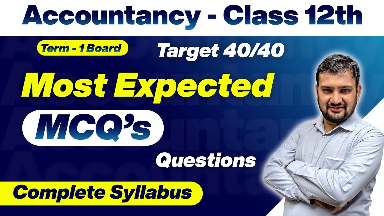 Accounts MCQ class 12 | Most Expected MCQ's | Accountancy Class 12 MCQ ...