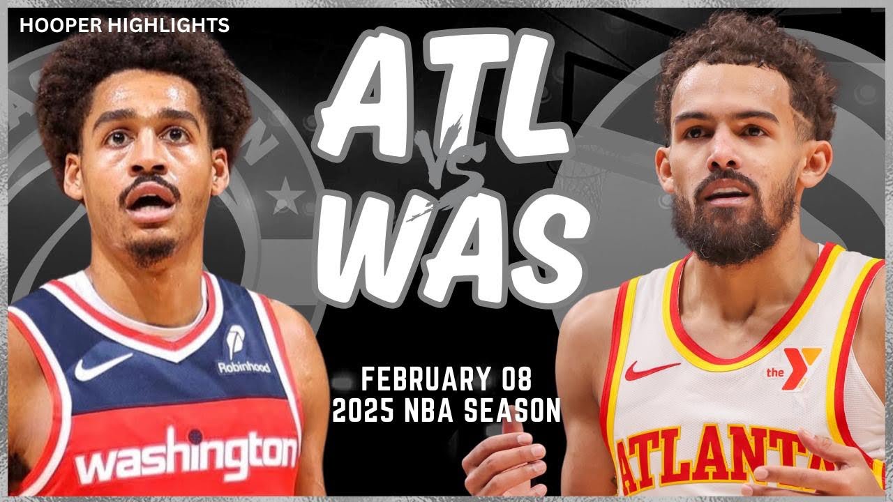 Atlanta Hawks vs Washington Wizards Full Game Highlights | Feb 8 | 2025 ...