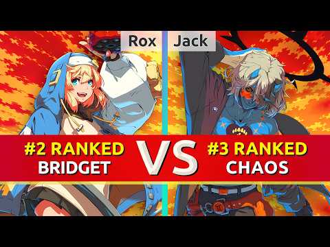 GGST ▰ Rox (#2 Ranked Bridget) vs Jack (#3 Ranked Chaos). High Level Gameplay
