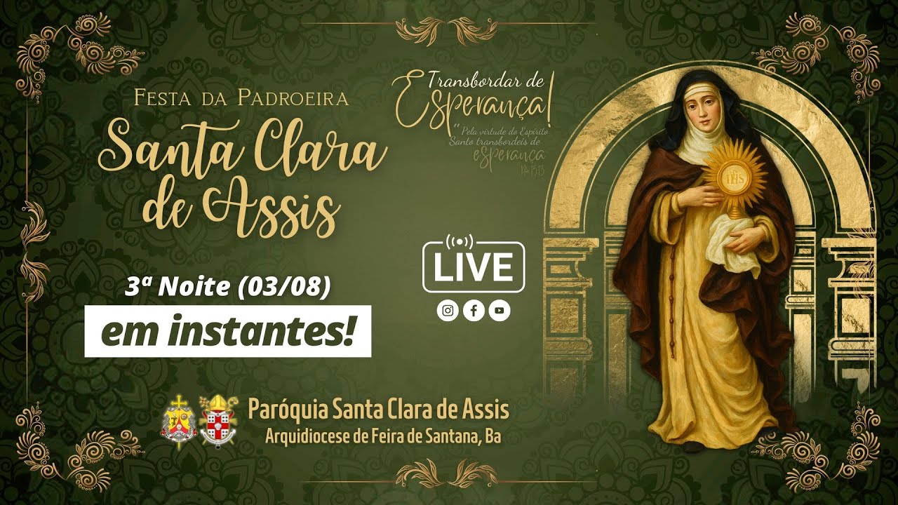 3° Noite da Festa de Santa Clara de Assis | 03/08/2025 - YouTube