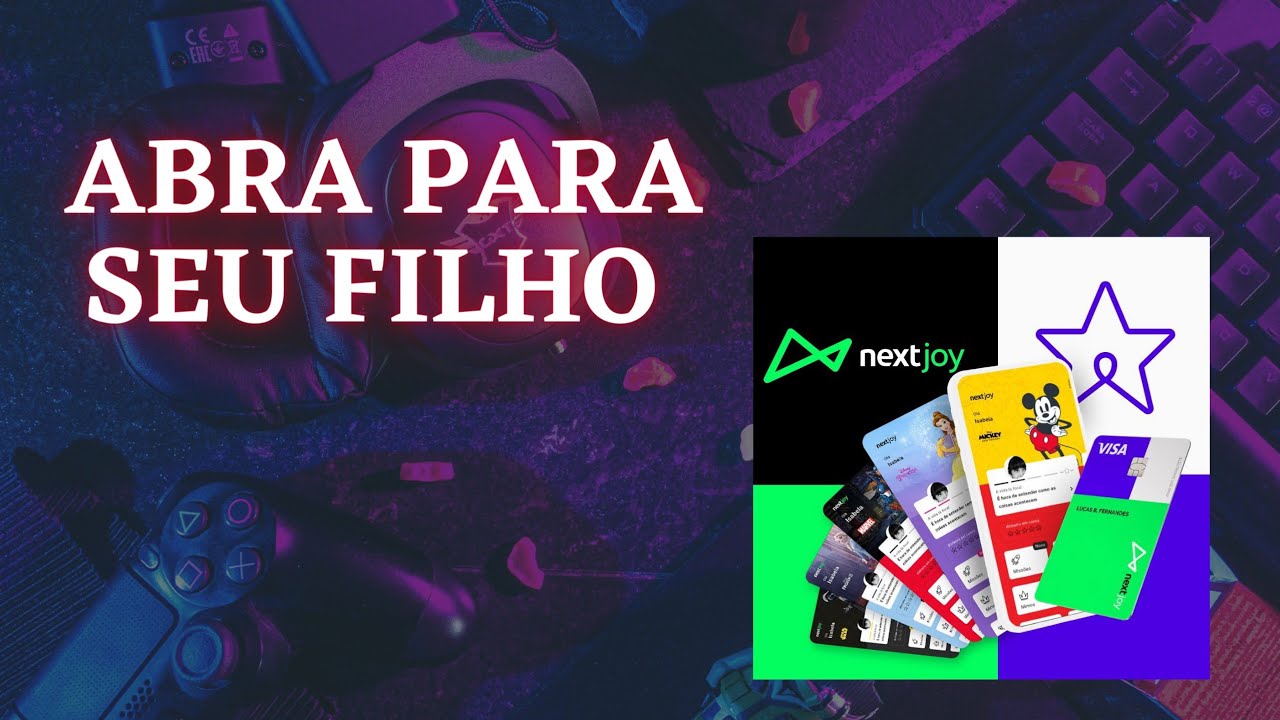 Como abrir conta no Nextjoy para seu filho? - YouTube