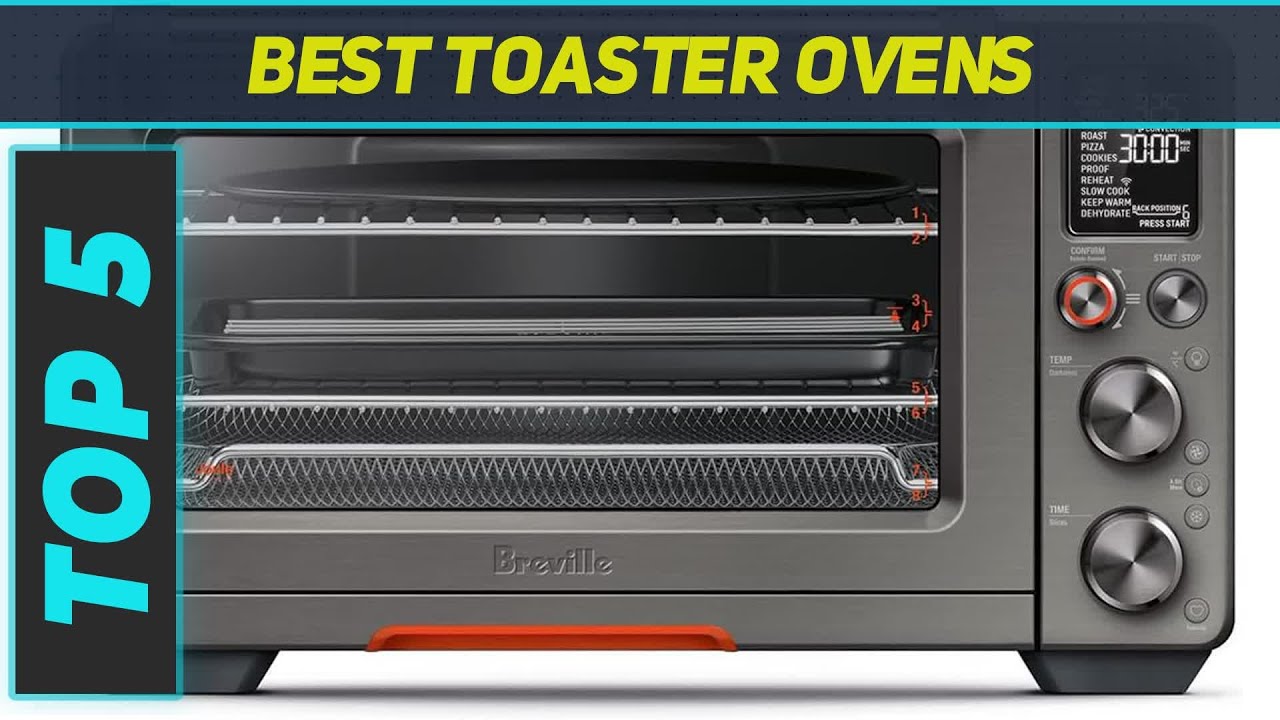 Top 5 Toaster Ovens in 2024 - YouTube