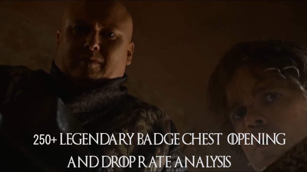 Legendary Badge Chest Opening and Drop Rate Analysis - Game of Thrones ...