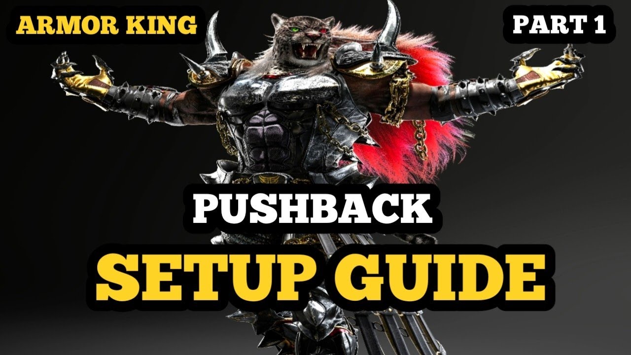 Armor King Setup Guide I Armor king Pushback setup I Armor king tekken ...