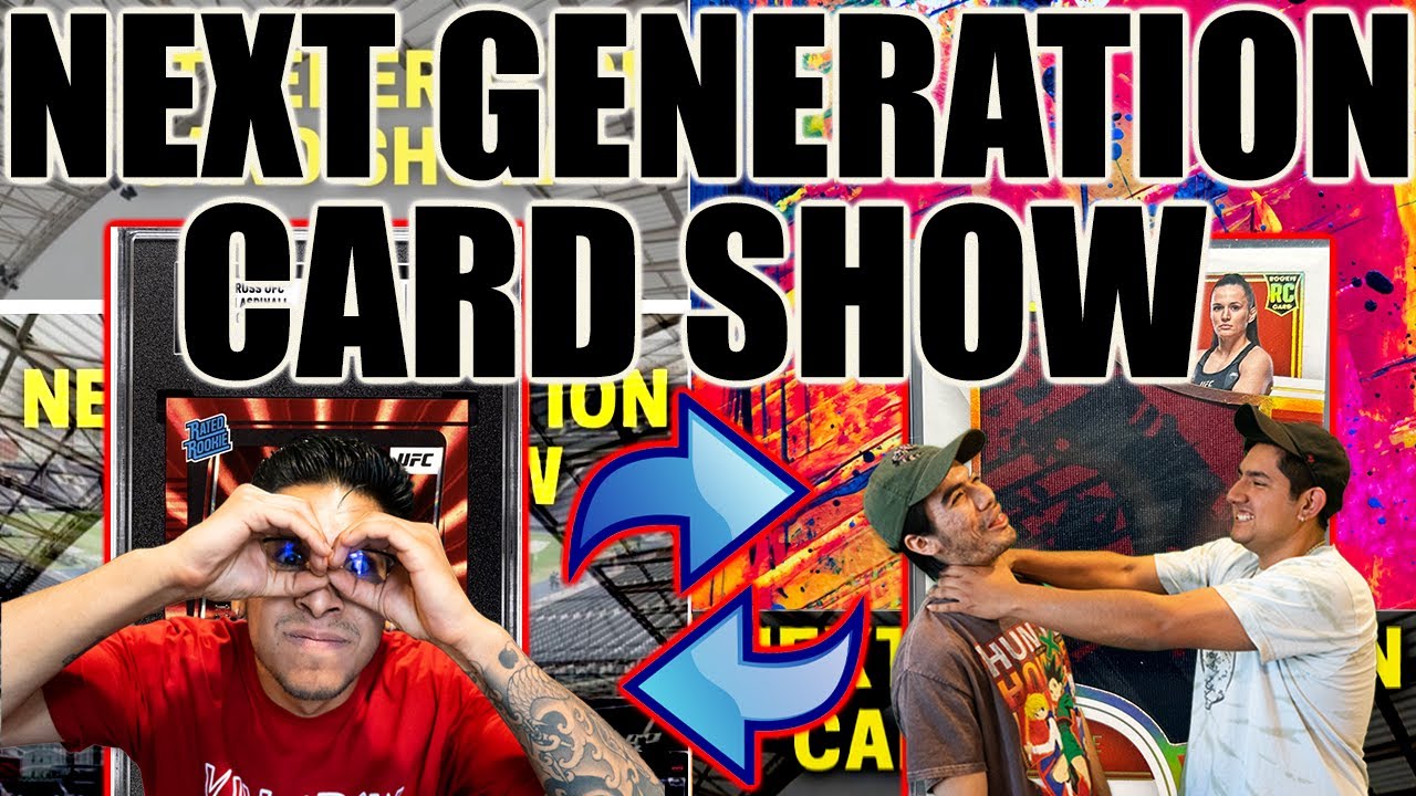 NEXT GENERATION CARD SHOW | MAKING A BIG TRADE | UFC PICK UPS!!! | VLOG ...