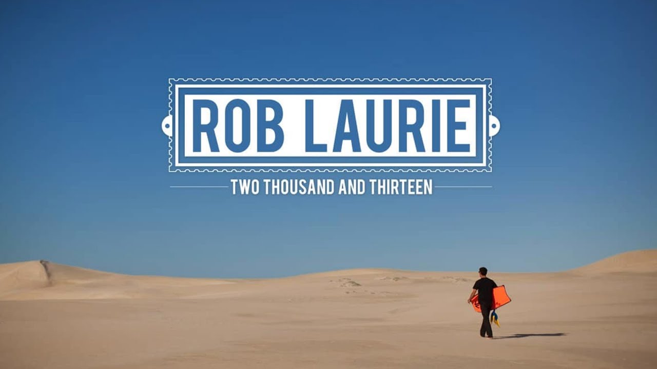 Rob Laurie Twenty Thirteen - YouTube