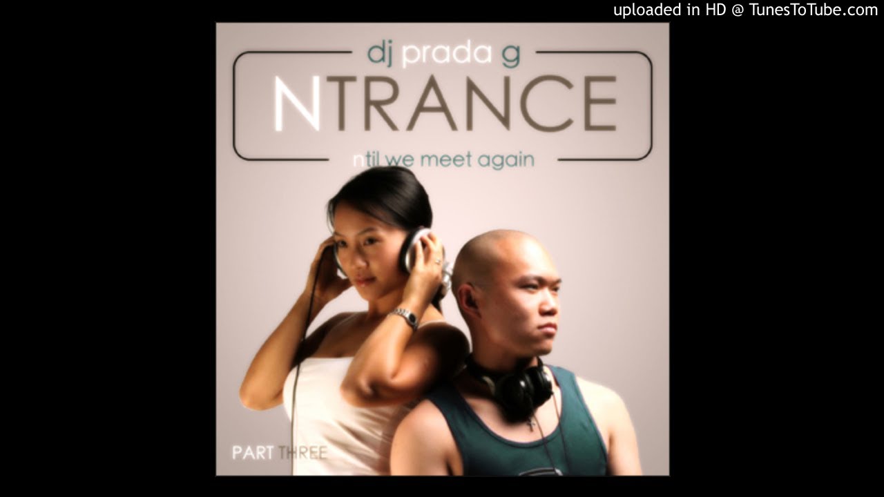 DJ Prada G - Ntrance - Part 3 - 03 The Second You Sleep - YouTube