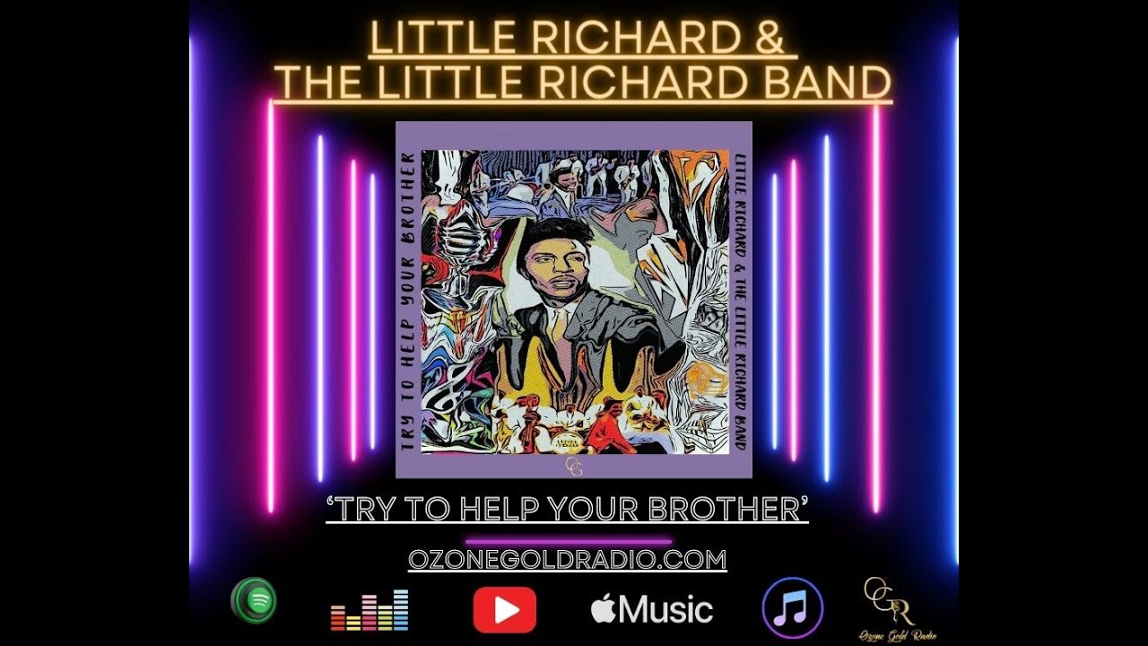 'TRY TO HELP YOUR BROTHER' LITTLE RICHARD & THE LITTLE RICHARD BAND ...