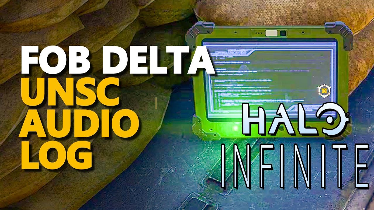 Fob Delta UNSC Audio Log Halo Infinite - YouTube